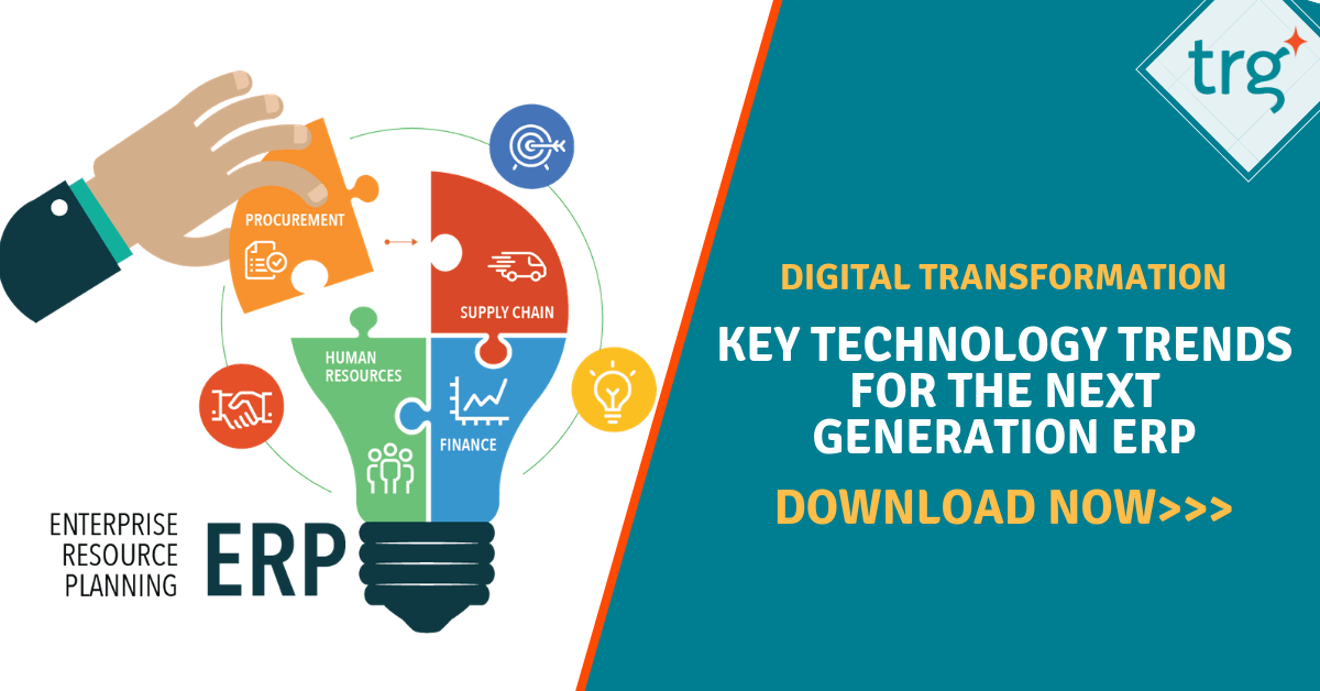 The 3 key technology trends for the Next Generation ERP software