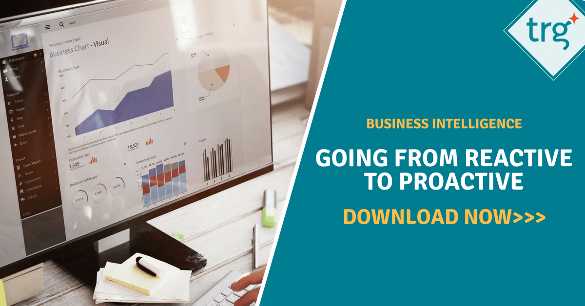 Going from reactive to proactive-What Business Intelligence means today?